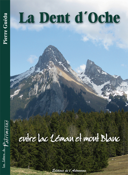 La Dent d’Oche, entre lac Léman et mont Blanc - Pierre Guédu | Éditions ...